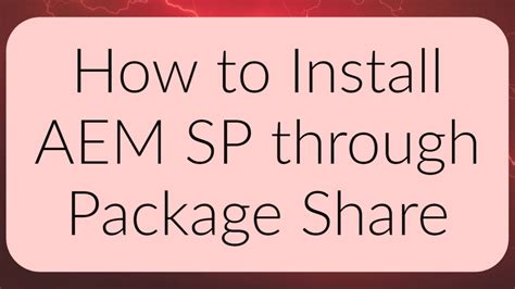 Aem Tutorial How To Install Aem Service Pack From Package Share Youtube