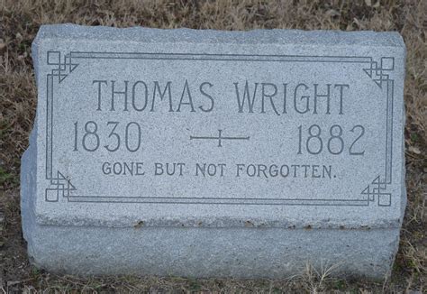 Thomas Wright 1830 1882 Homenaje De Find A Grave