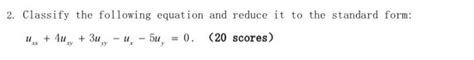 solved 2 classify the following equation and reduce it to