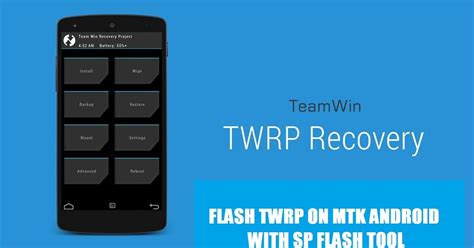 How To Flash TWRP On MTK Androids Using SP Flash Tool MOBIPROX