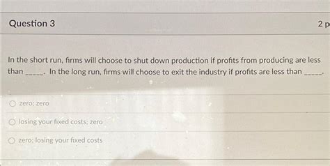 solved question 32pin the short run firms will choose to