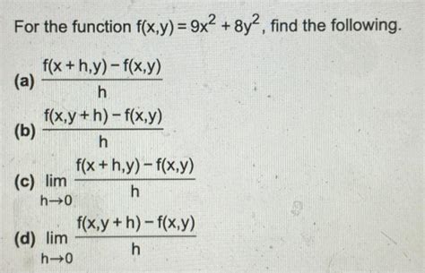 Solved For The Function F X Y 9x2 8y2 Find The Following