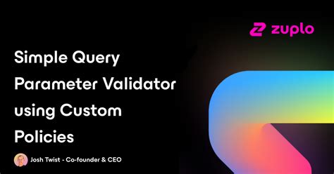 Simple Query Parameter Validator Using Custom Policies Zuplo Blog
