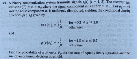 3 7 a binary communication system transmits signals