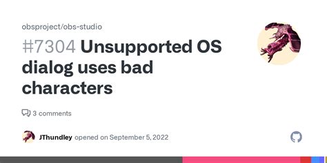 Unsupported Os Dialog Uses Bad Characters · Issue 7304 · Obsproject