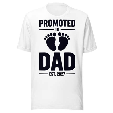 Promoted To Dad Est 2027 Png Soon To Be Dad Png New Dad Png New Dad