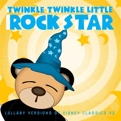 ‎Apple Music에서 감상하는 Twinkle Twinkle Little Rock Star의 Lullaby Versions of Disney Classics, Vol. 2