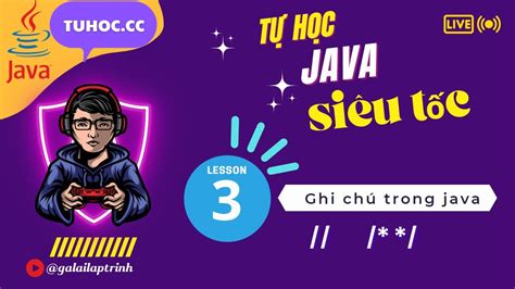 3 Ghi Chú Trong Java Tự Học Lập Trình Java Cơ Bản New Tutorial Youtube