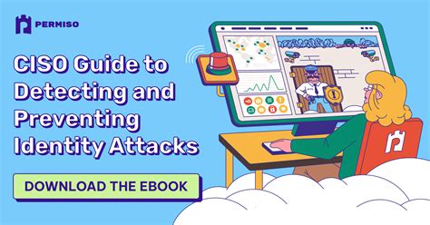 Ebook The Ciso Guide To Detecting And Preventing Identity Attacks