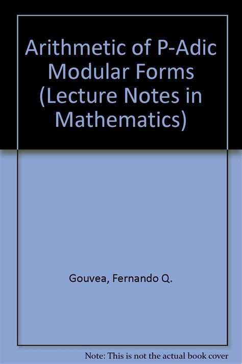 Amazon Arithmetic Of P Adic Modular Forms Lecture Notes In