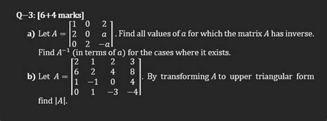 Solved Q3 6 4 Marks Let Find All Values Of A For Chegg Com