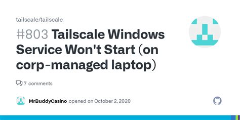 Tailscale Windows Service Won T Start On Corp Managed Laptop Issue Tailscale