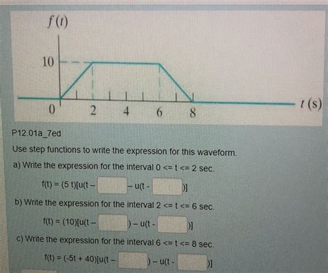solved f 0 10 t s p12 01a 7ed use step functions to write