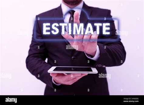 Sign Displaying Estimate Word Written On Roughly Calculate Judge Value