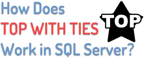 how does top with ties work in sql server interview question of the