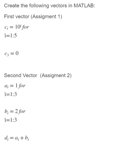 Solved Create The Following Vectors In MATLAB First Vector Chegg
