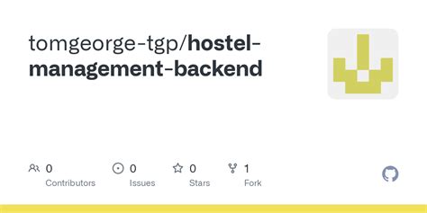 GitHub Tomgeorge Tgp Hostel Management Backend
