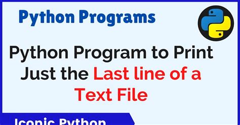 Python Program To Print Just The Last Line Of A Text File