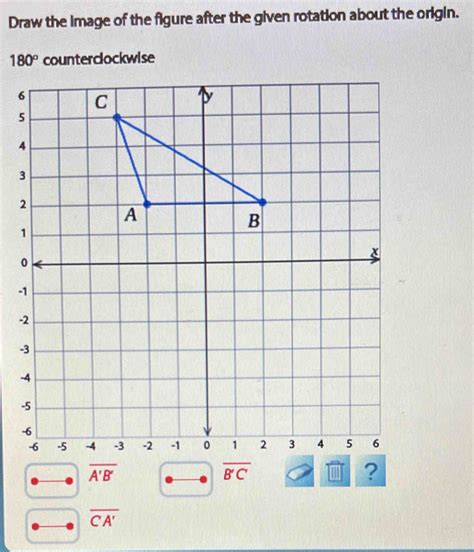 solved draw the image of the figure after the given rotation about the