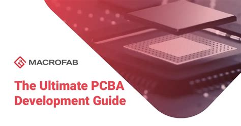 The Ultimate Pcba Development Guide Macrofab