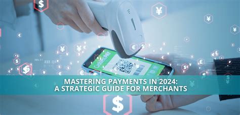 Mastering Payments In 2024 A Strategic Guide For Merchants Nock Pay