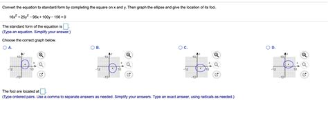 Solved Convert The Equation To Standard Form By Completing Chegg