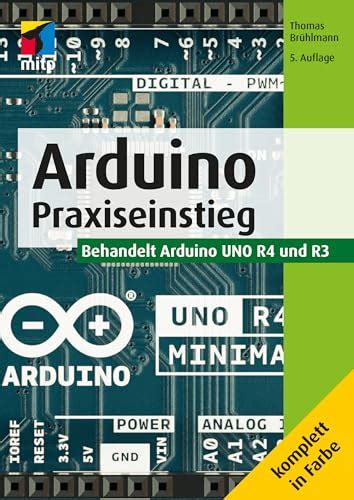 lelivros arduino praxiseinstieg behandelt arduino uno r4 und r3