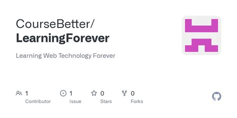 Github Coursebetterlearningforever Learning Web Technology Forever