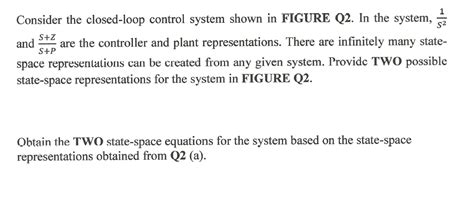 Consider The Closed Loop Control System Shown In