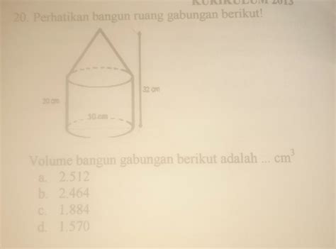 Solved Perhatikan Bangun Ruang Gabungan Berikut Volume Bangun Gabungan Berikut Adalah Cm A