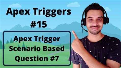 15 Apex Trigger Question 7 Apex Trigger Scenario Based Interview