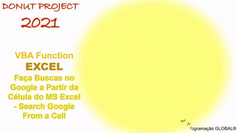 programação global® donut project 2021 vba function faça buscas no