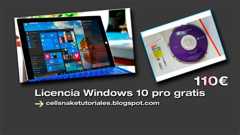 Licencia Original Windows Pro Gratis Cellsnake Tutoriales