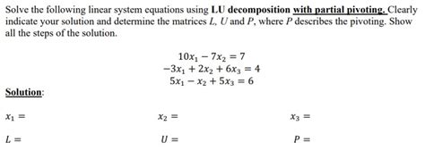 Solved Solve The Following Linear System Equations Using Lu