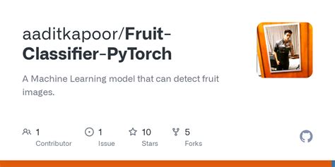 Github Aaditkapoorfruit Classifier Pytorch A Machine Learning Model That Can Detect Fruit