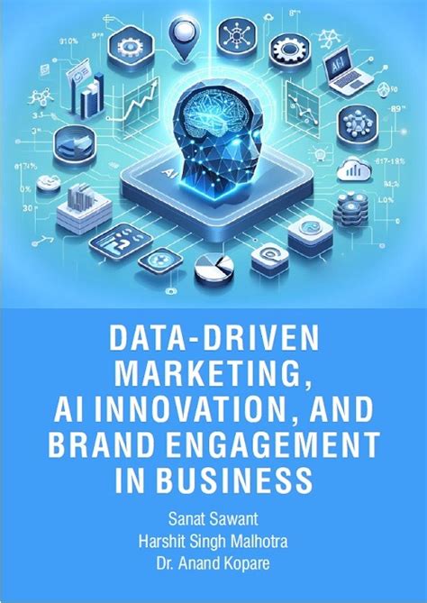 Data Driven Marketing Ai Innovation And Brand Engagement In Business