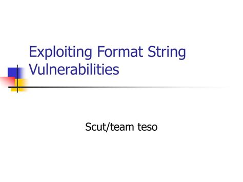 Ppt Exploiting Format String Vulnerabilities Powerpoint Presentation Id4725683