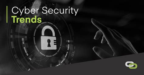 Cyber Security Trends The Evolving Nature Of Cyber Security