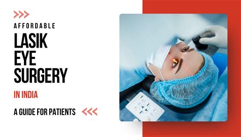 Affordable Lasik Eye Surgery In India A Guide For Patients Laxmi Eye