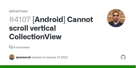 Android Cannot Scroll Vertical Collectionview · Issue 4107 · Dotnet