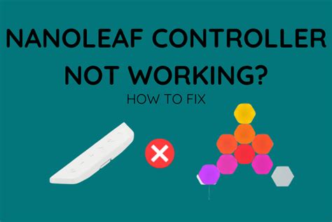 Nanoleaf Controller Not Working How To Fix 2023 Blinqblinq