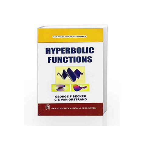 Hyperbolic Functions By Becker Buy Online Hyperbolic Functions Book At