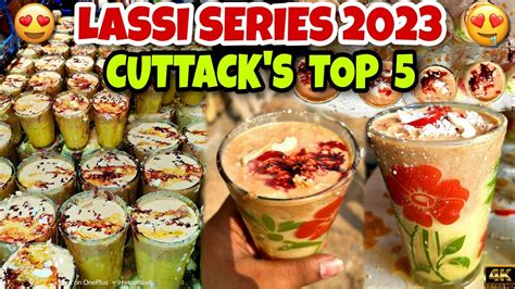 Top 5 Lassi In Cuttack Lassi Series 2023 Glass ₹30 Only Must Try