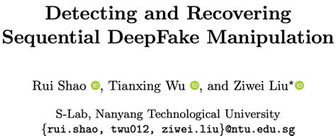 让换脸无所遁形！南洋理工发布全球首个deepfake篡改序列检测还原数据集｜eccv 2022 腾讯云开发者社区 腾讯云