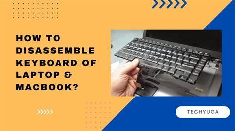 How To Disassemble Keyboard Step By Step Guide With Picture