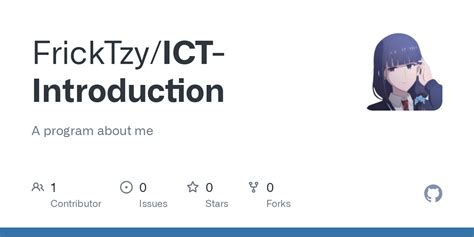 GitHub FrickTzy ICT Introduction A Program About Me