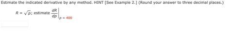 Solved Estimate The Indicated Derivative By Any Method HINT Chegg