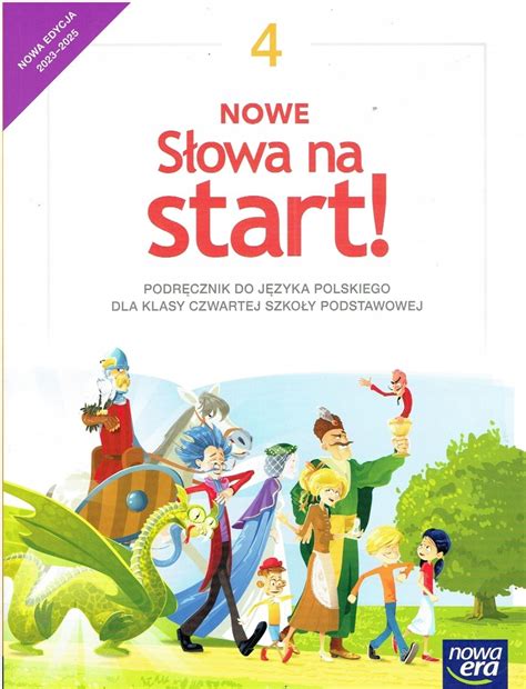 Język Polski Nowe Słowa Na Start Podręcznik Kl 4 Nowa Edycja 2023