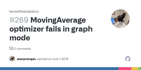 MovingAverage Optimizer Fails In Graph Mode Issue Tensorflow Addons GitHub