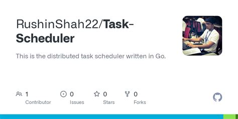 Github Rushinshah22task Scheduler This Is The Distributed Task Scheduler Written In Go